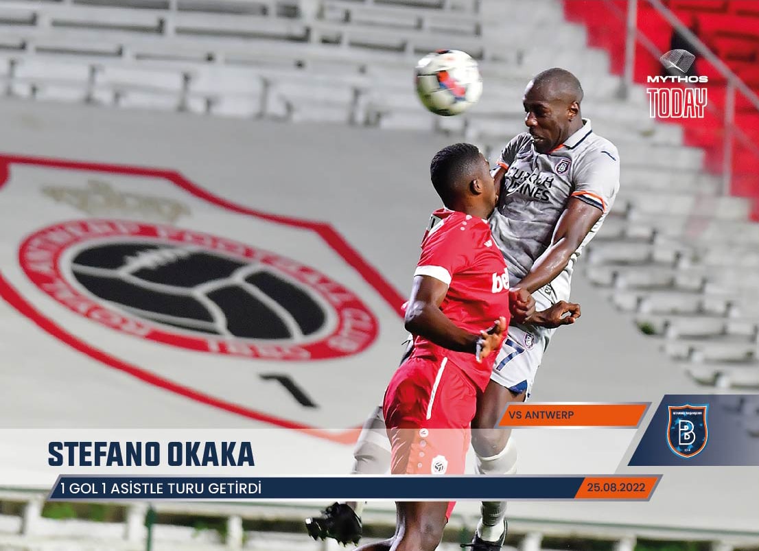 STEFANO OKAKA / 1 Gol 1 Asistle Turu Getirdi - Mythos Cards
